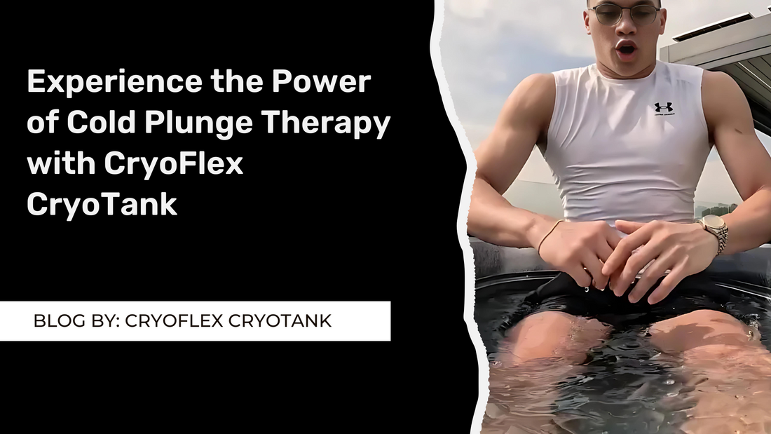 Experience the Power of Cold Plunge Therapy with CryoFlex CryoTank ...